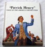 Patrick Henry, Voice of American Revolution by Louis Sabin | Goodreads