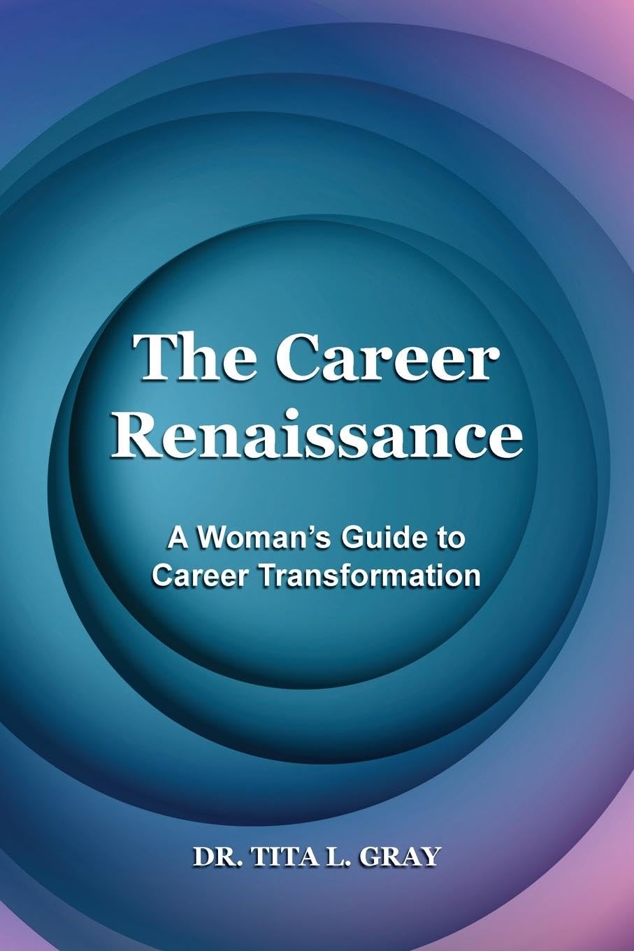The Career Renaissance: A Woman's Guide to Career Transformation by ...