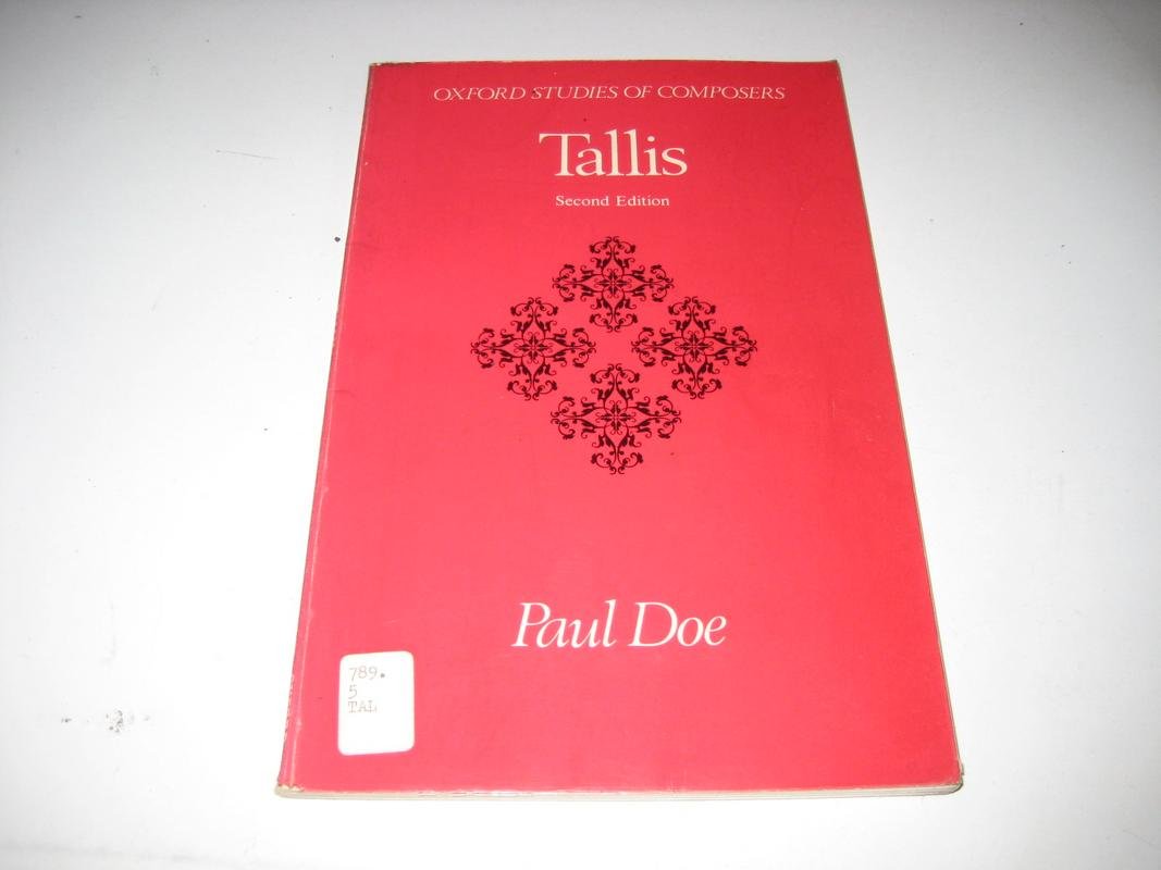 Tallis (Oxford Studies of Composers) by Paul Doe | Goodreads