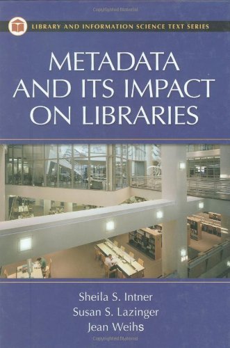 Metadata and Its Impact on Libraries: 1st (First) Edition by Sheila S ...