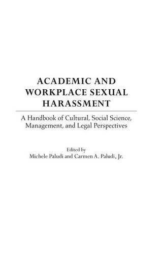 Academic and Workplace Sexual Harassment: A Handbook of Cultural ...