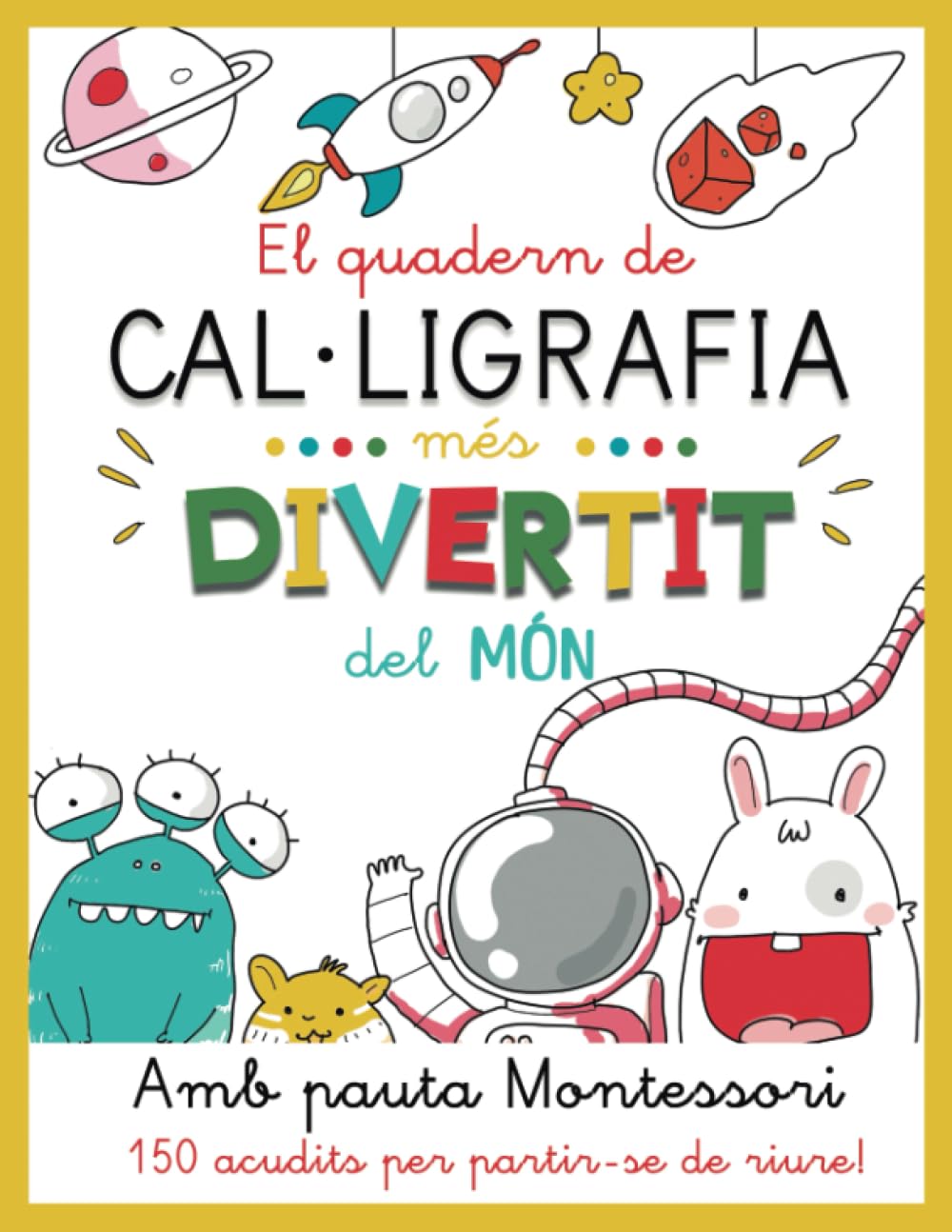 El quadern de cal.ligrafia més divertit del món (edició en català): cal ...