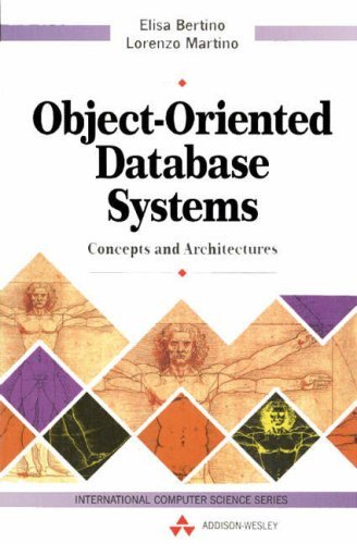 Object-Oriented Database Systems: Concepts and Architectures (International Computer Science ...