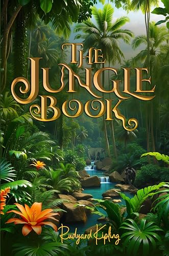 The Jungle Book (Illustrated): The 1894 Classic Edition with Original ...