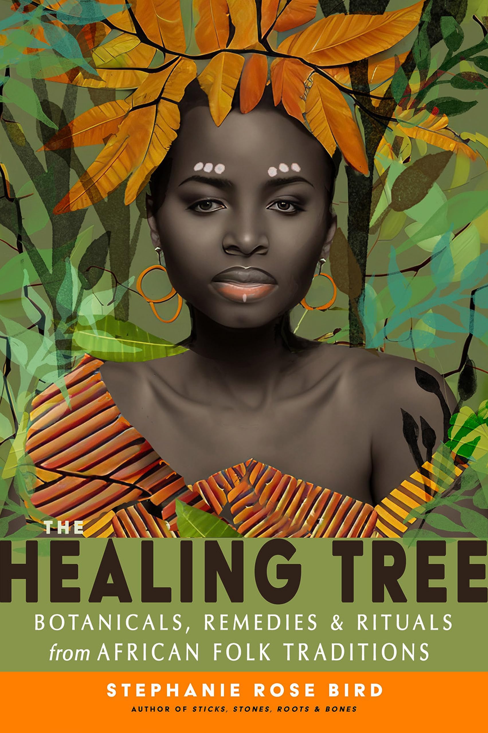The Healing Tree: Botanicals, Remedies, and Rituals from African Folk ...