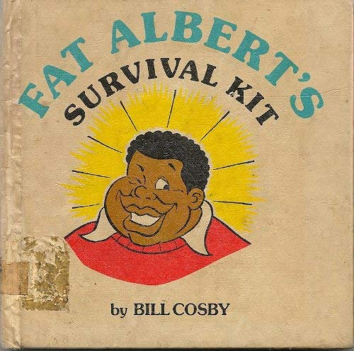 Fat Albert's survival kit by Bill Cosby | Goodreads