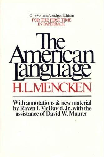The American Language: An Inquiry into the Development of English in ...