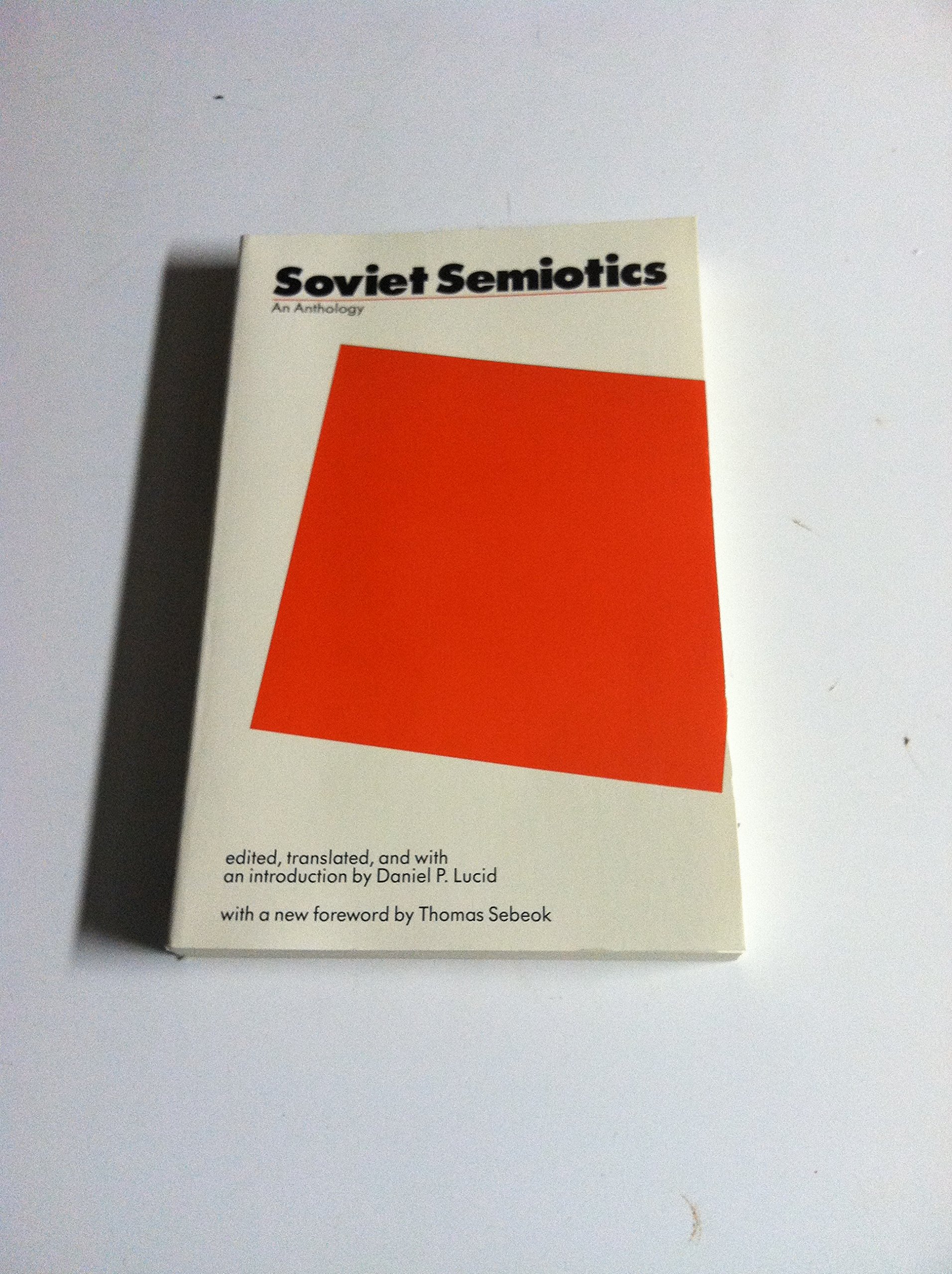 Soviet Semiotics: An Anthology by Daniel Lucid | Goodreads