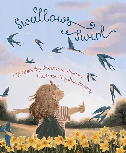 Swallows Swirl by Christina Wilsdon | Goodreads