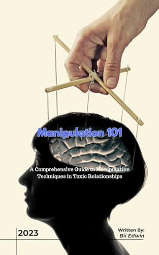 Manipulation 101: A Comprehensive Guide to Manipulation Techniques in ...