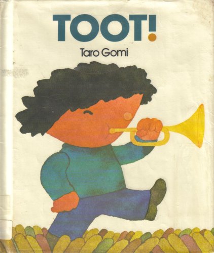 Toot! (English and Japanese Edition) by Taro Gomi | Goodreads