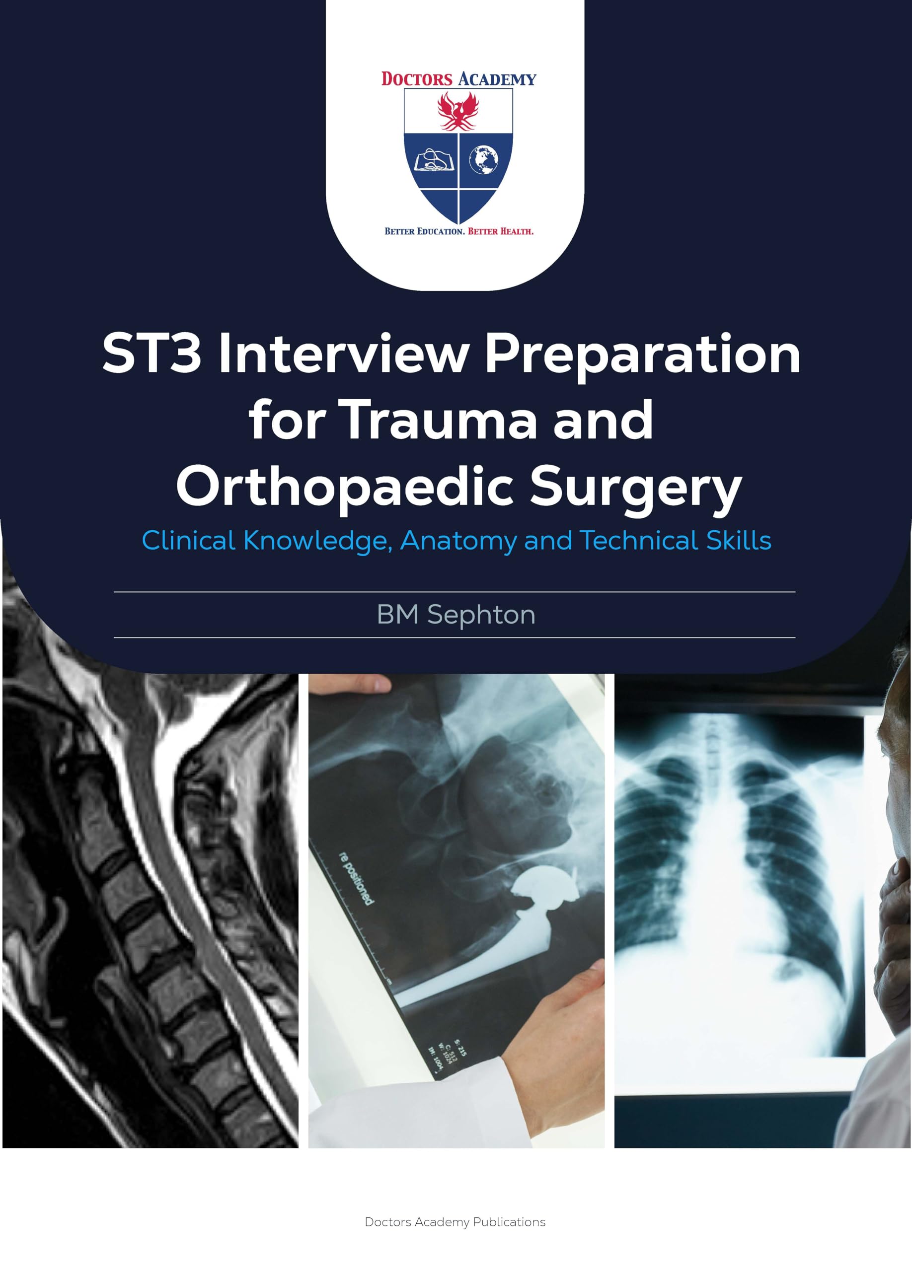 ST3 Interview Preparation for Trauma and Orthopaedic Surgery: Clinical ...