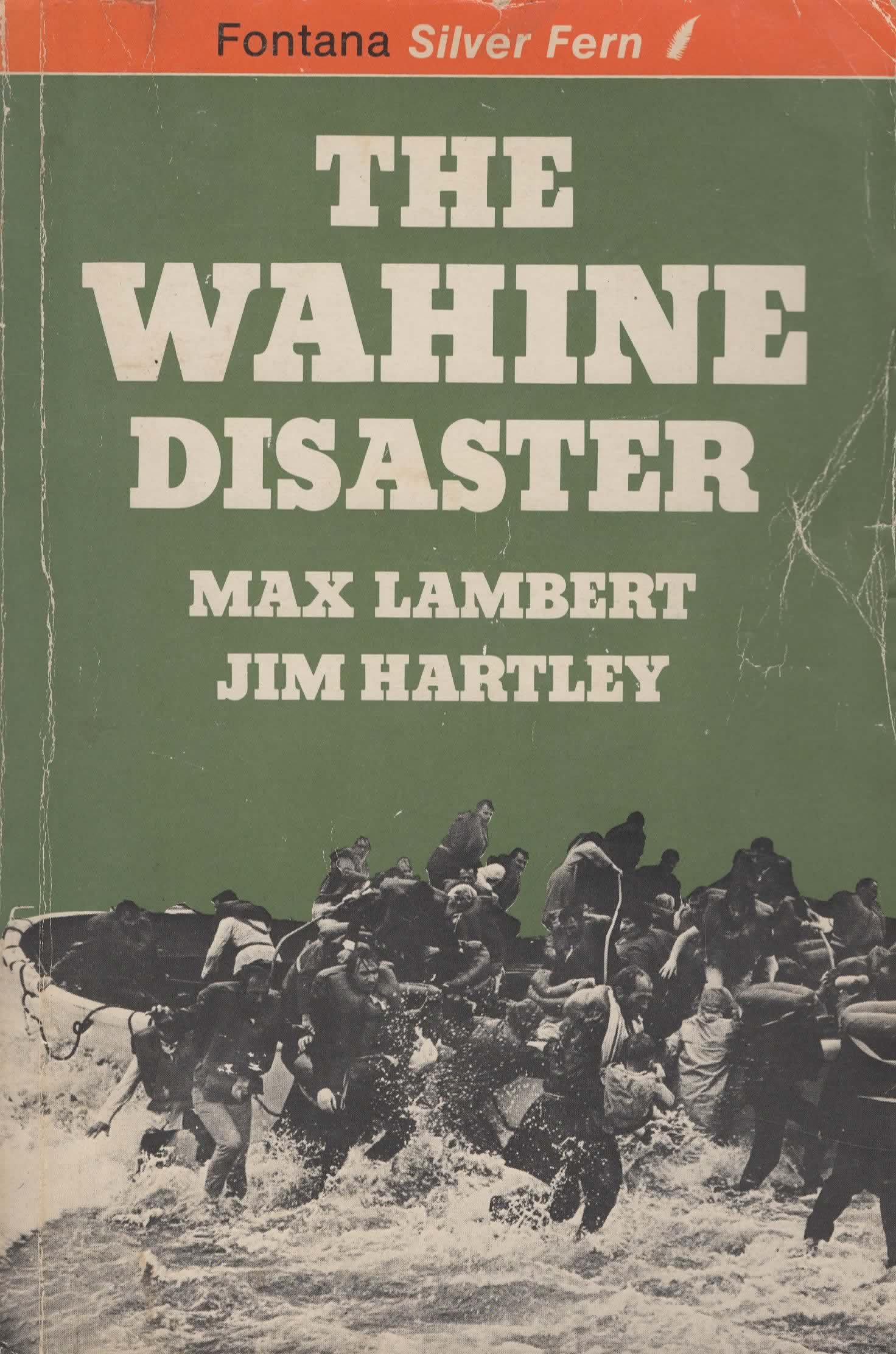 The Wahine Disaster by Max Lambert and Jim Hartley | Goodreads