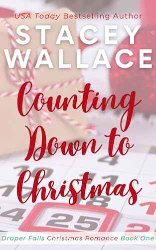 Counting Down to Christmas by Stacey Wallace | Goodreads