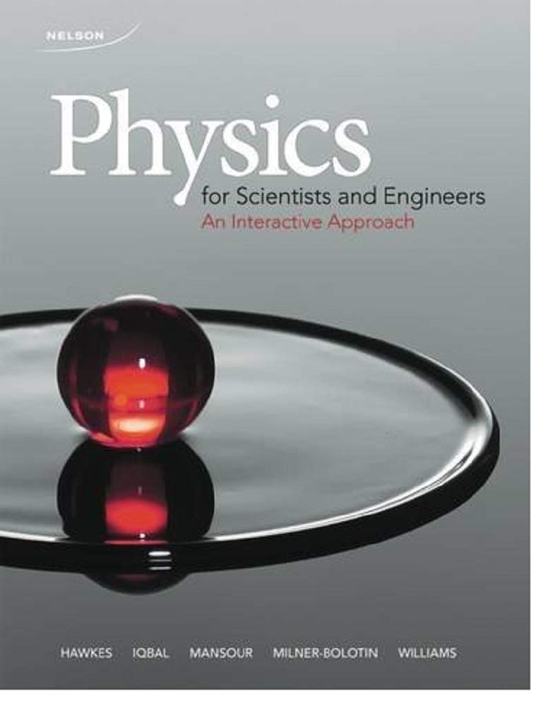 Physics for Scientists and Engineers: An Interactive Approach by Robert ...