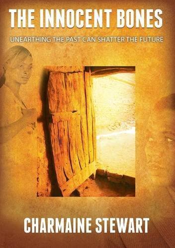 The Innocent Bones by Charmaine Stewart by Charmaine Stewart | Goodreads