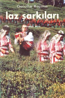 Laz Sarkilari by Gôichi Kojima | Goodreads