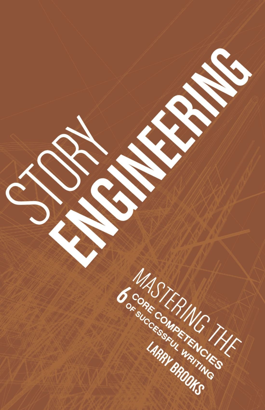 Story Engineering: Character Development, Story Concept, Scene ...