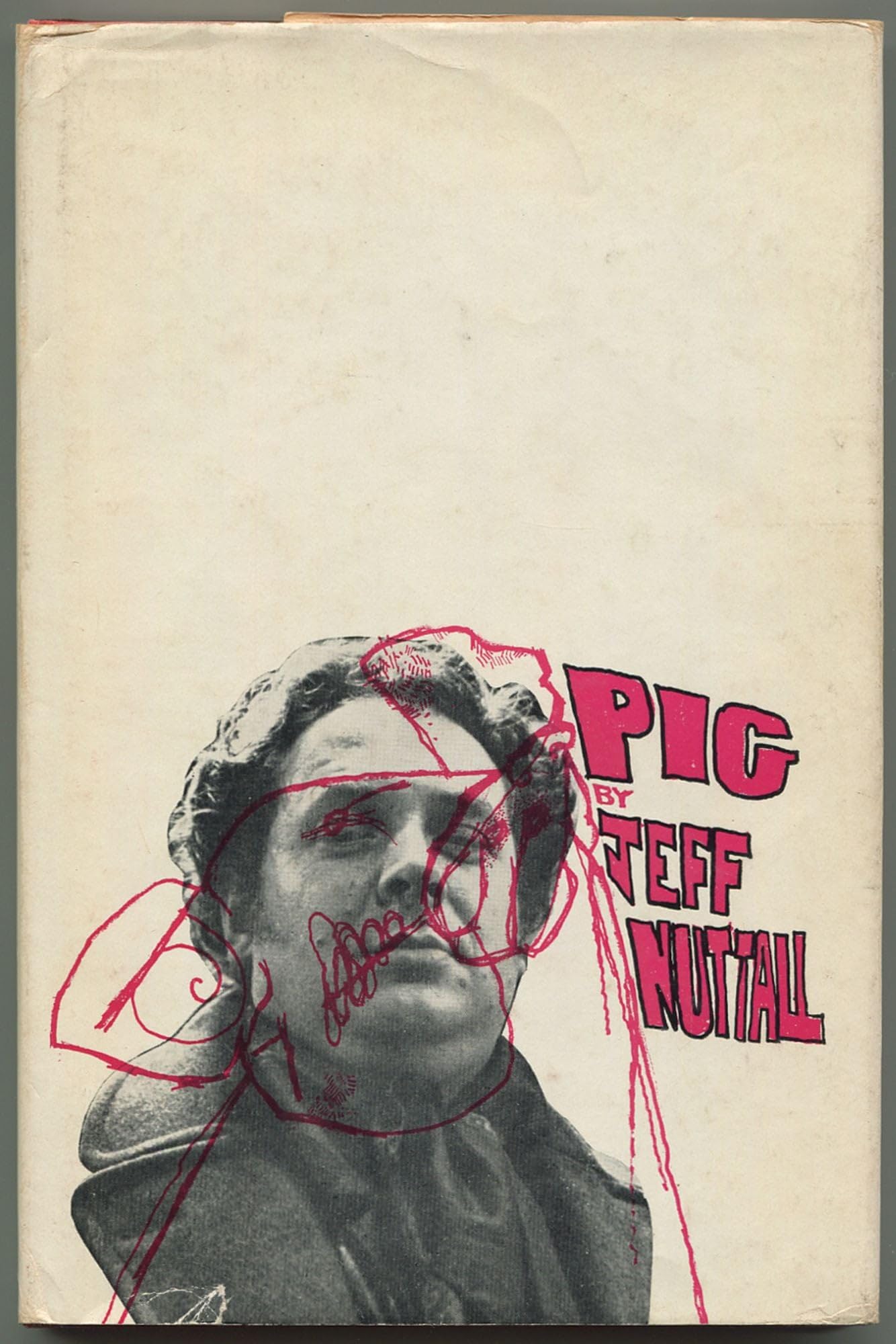 Pig by Jeff Nuttall | Goodreads