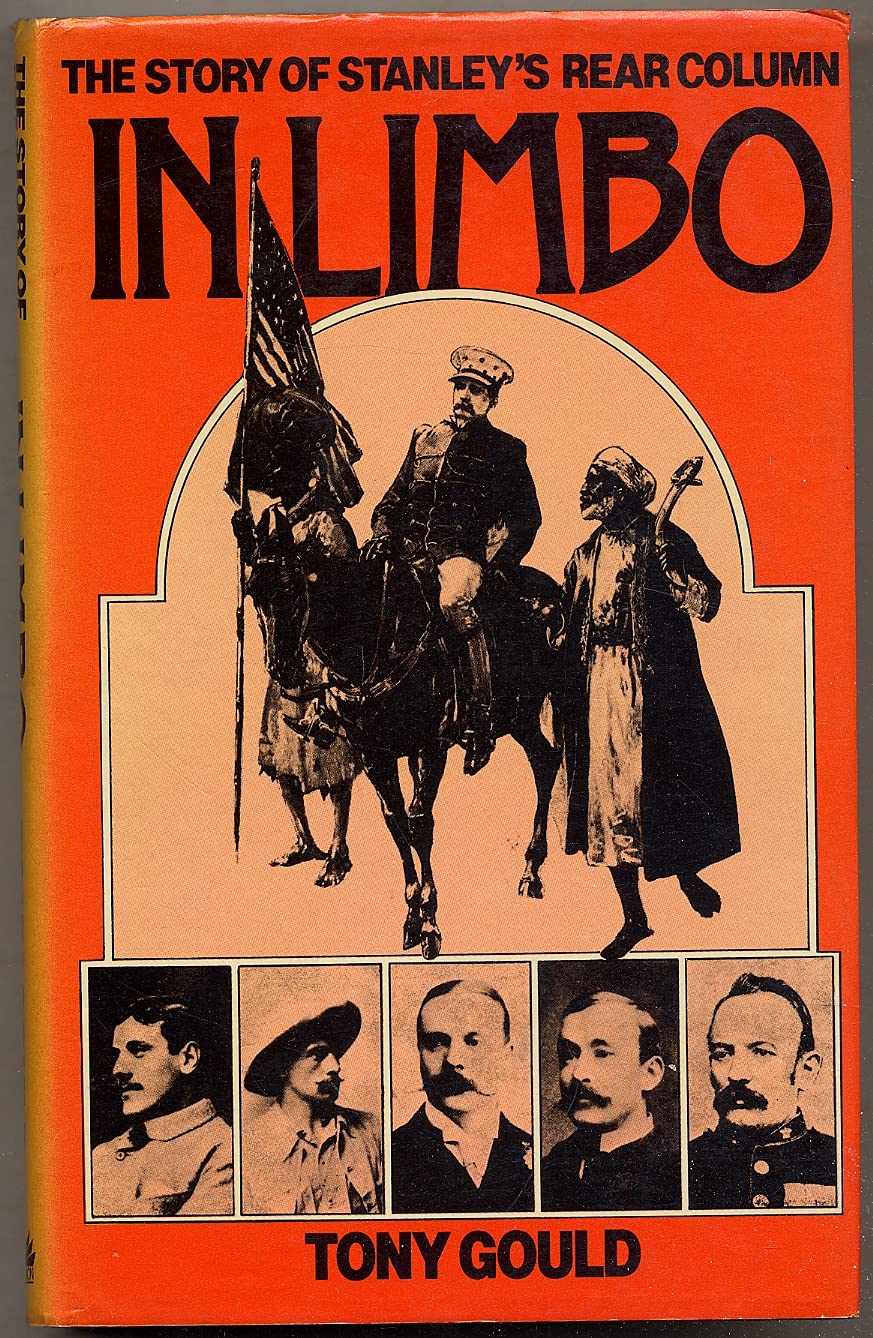 In Limbo: The Story of Stanley's Rear Column by Tony Gould | Goodreads