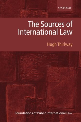 The Sources of International Law (Foundations of Public International ...
