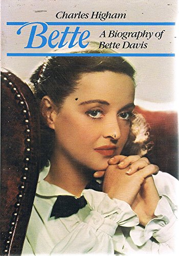 Bette: Biography of Bette Davis by Charles. Higham | Goodreads