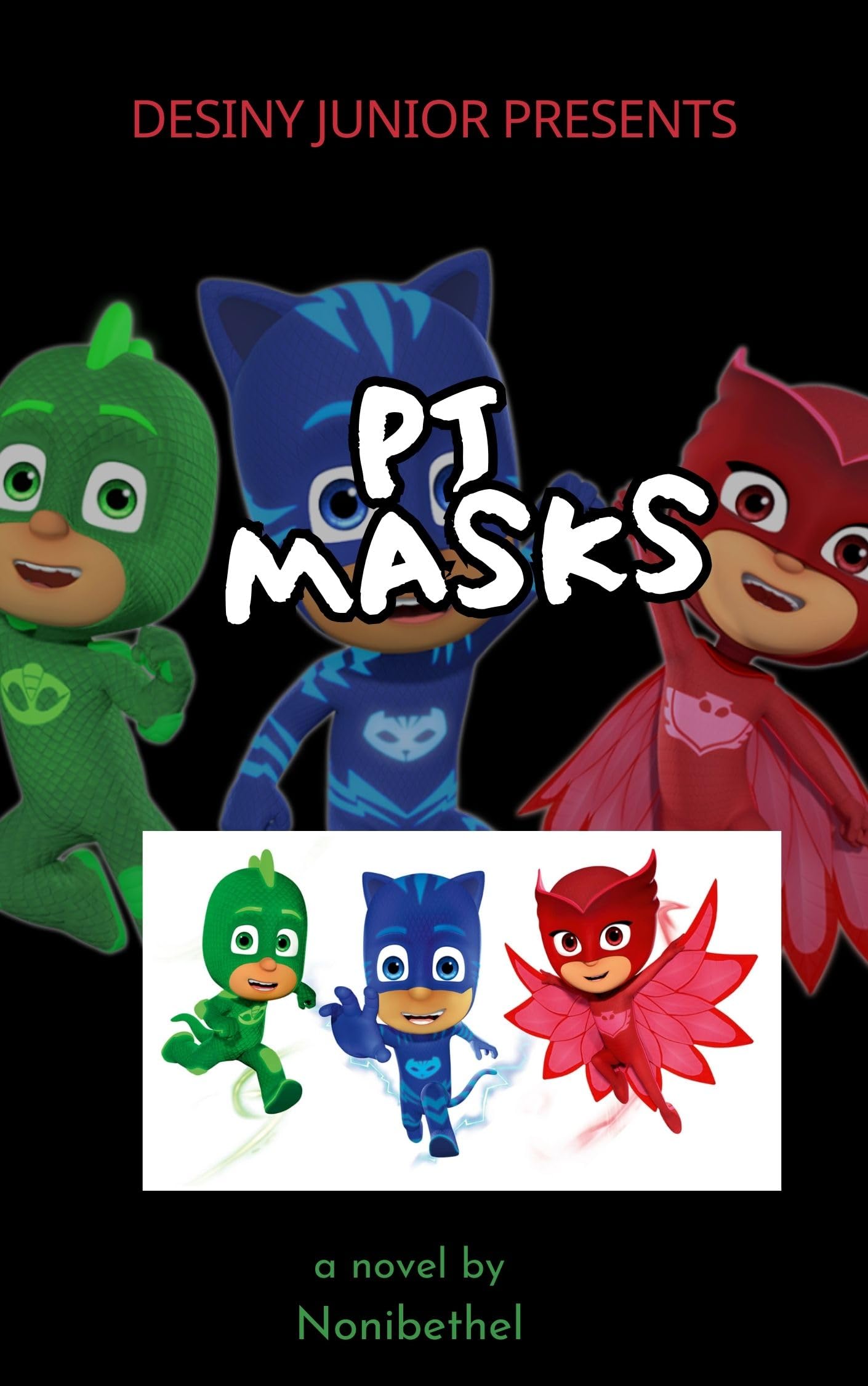 STORY PJ MASKS by DIVINE CHINONSO | Goodreads