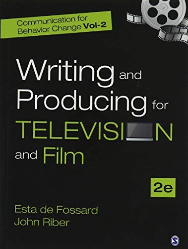Communication for Behavior Change: Volume II: Writing and Producing for ...
