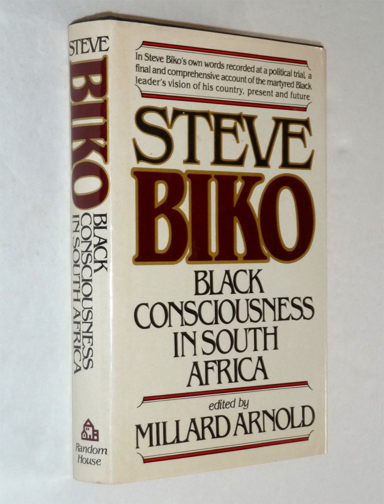 Black Consciousness in South Africa by Steve Biko | Goodreads