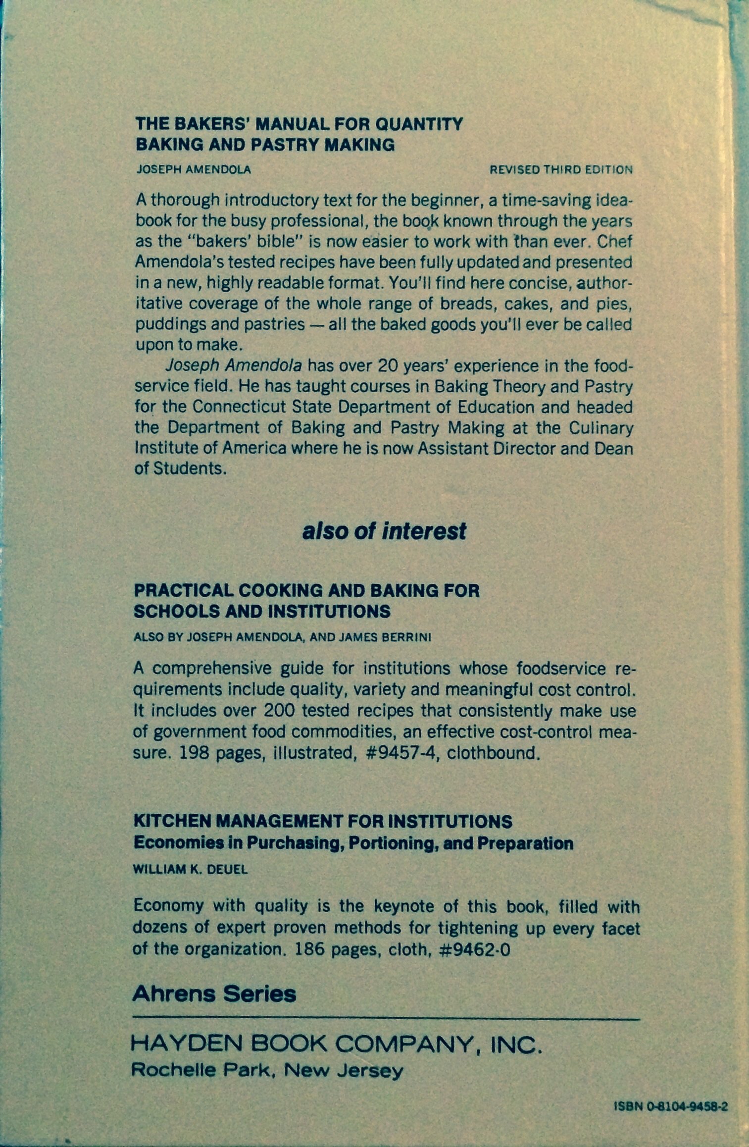 Bakers' Manual for Quantity Baking and Pastry Making by Joseph Amendola ...