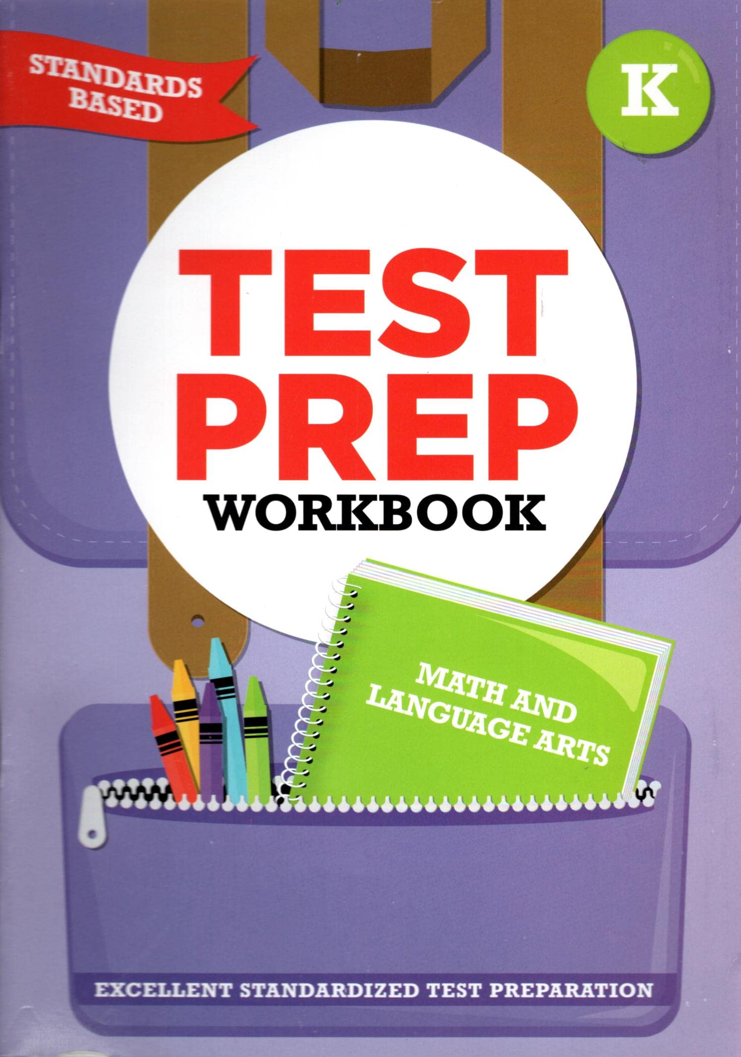 Kindergarten Grade Math & Language Arts Test Prep Workbook (Aligned ...