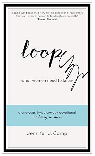 Loop: What Women Need to Know by Jennifer J. Camp by Jennifer J. Camp ...