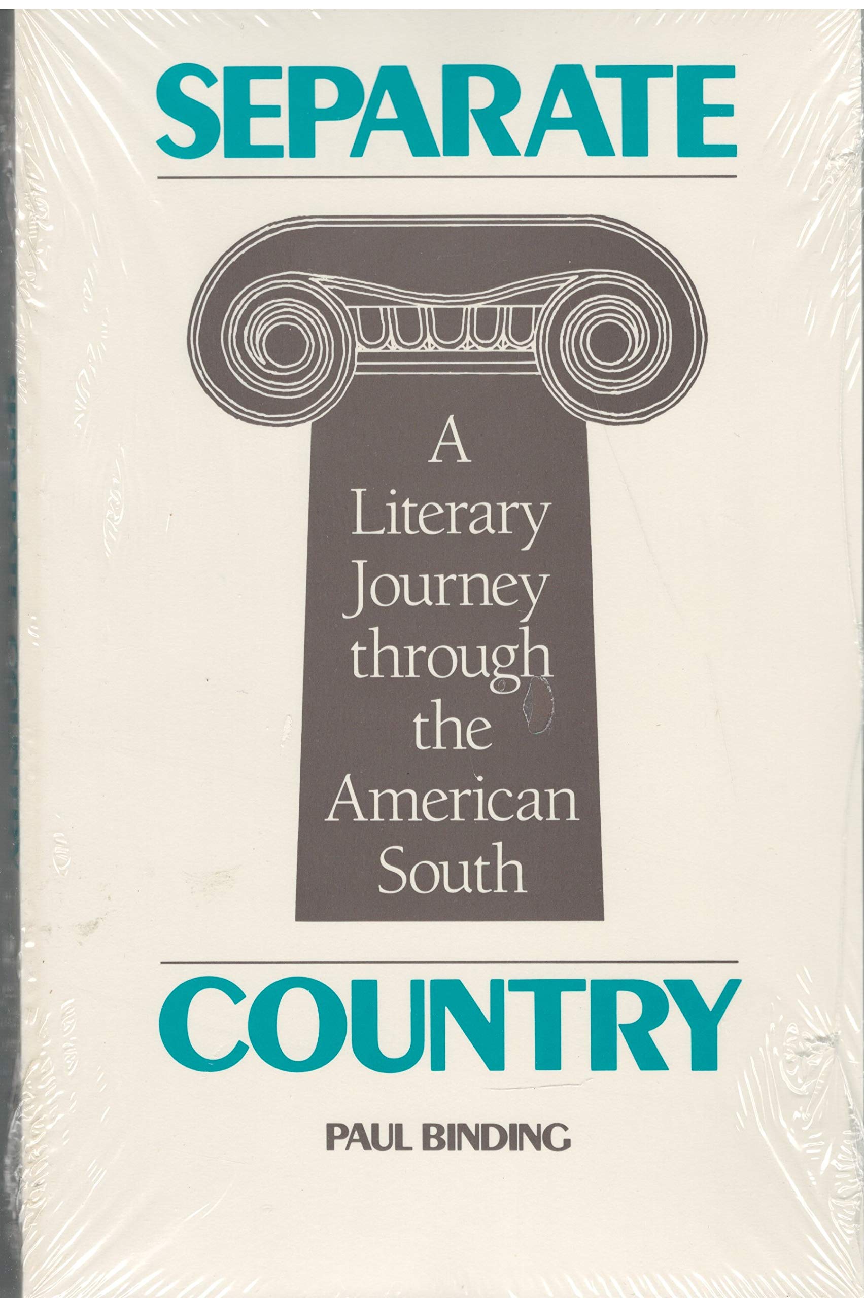 Separate Country: a Literary Journey Through the American South by Paul ...