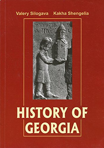 History of Georgia from the Ancient Times Through the "Rose Revolution ...