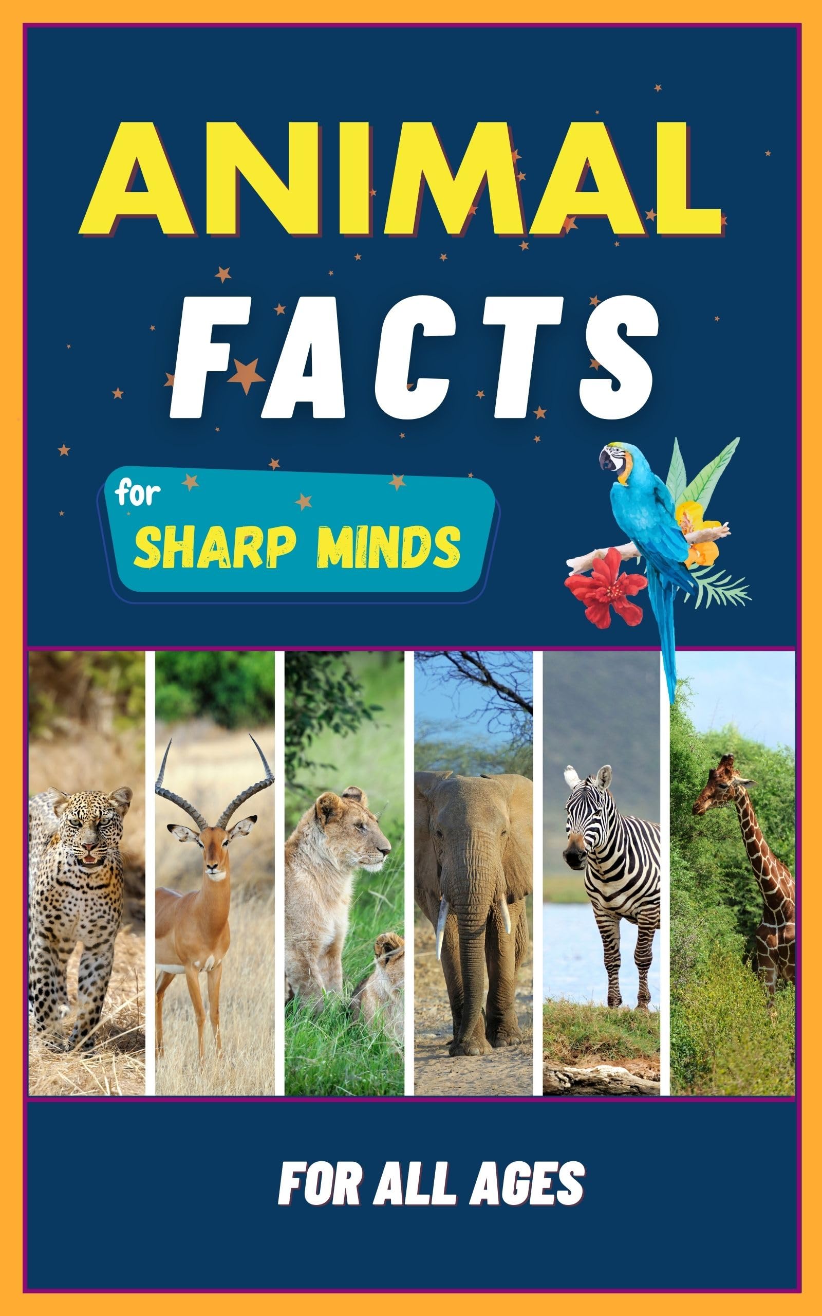 Animal Facts For Sharp Minds: Random But Mind-Blowing Facts About ...