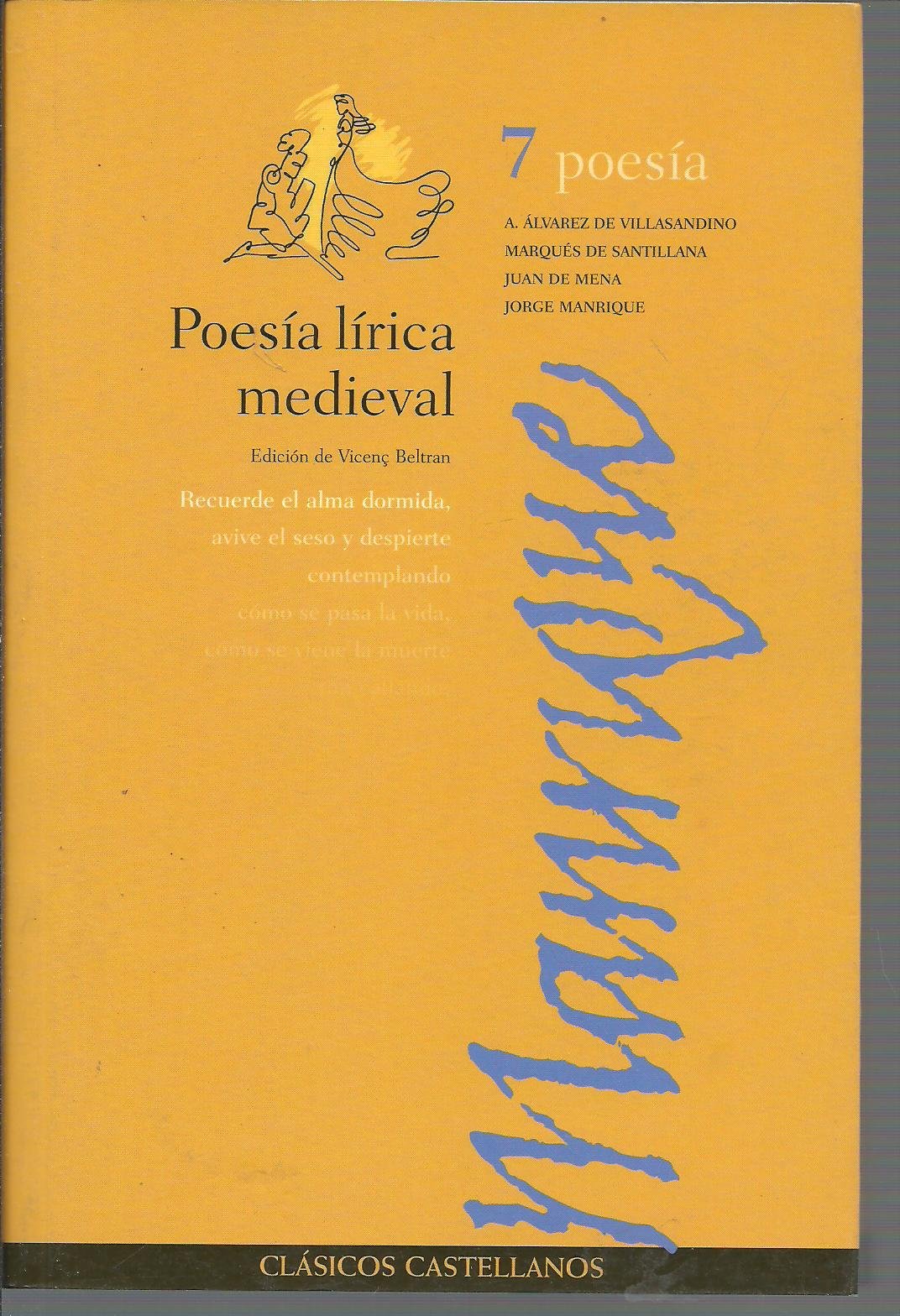 Poesia Lirica Medieval: de Las Jarchas a Jorge Manrique by Vicente ...