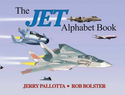 The Jet Alphabet Book by Jerry Pallotta by Jerry Pallotta | Goodreads