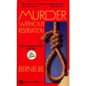 Murder Without Reservation (Tony and Pat Pratt Mystery) by Bernie Lee ...