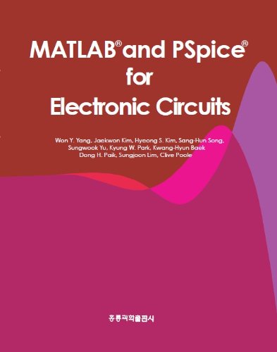 MATLAB and PSpice for Electronic Circuits by Won Young Yang | Goodreads
