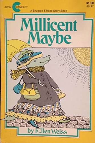 Millicent Maybe by Ellen Weiss | Goodreads