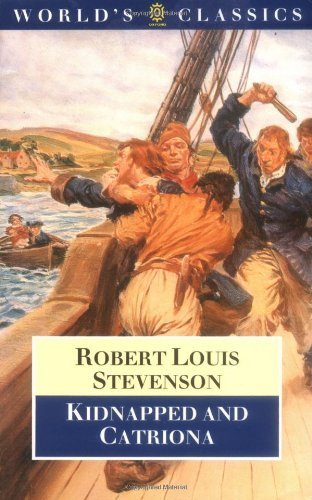 Kidnapped and Catriona (The World's Classics) by Robert Louis Stevenson ...