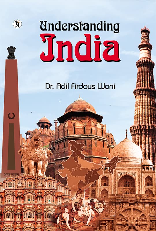 Understanding India by Dr. Adil Firdous Wani | Goodreads