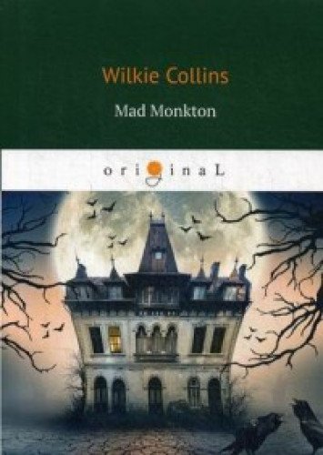 Mad Monkton by Wilkie Collins | Goodreads