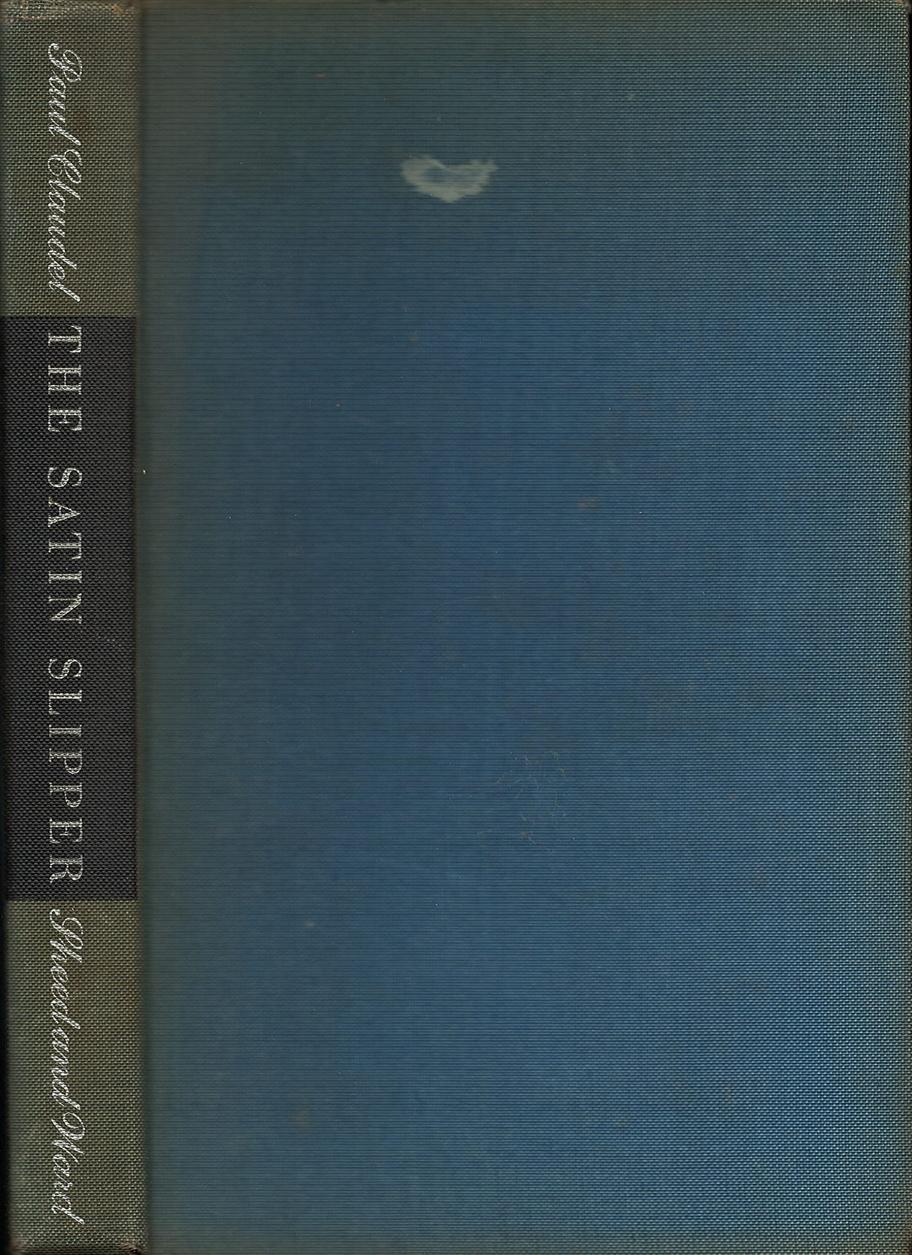 The satin slipper; or, The worst is not the surest, by Paul Claudel ...