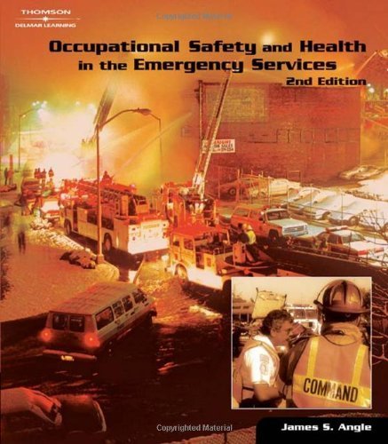 Occupational Safety and Health in the Emergency Services by James S ...
