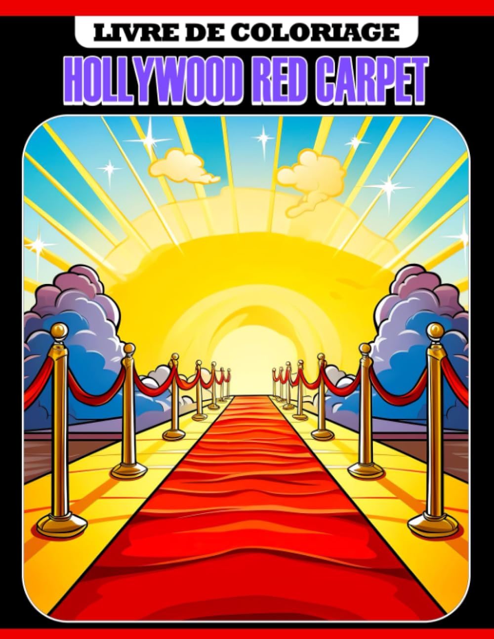 Livre de coloriage Hollywood Red Carpet: Une aventure de coloriage ...