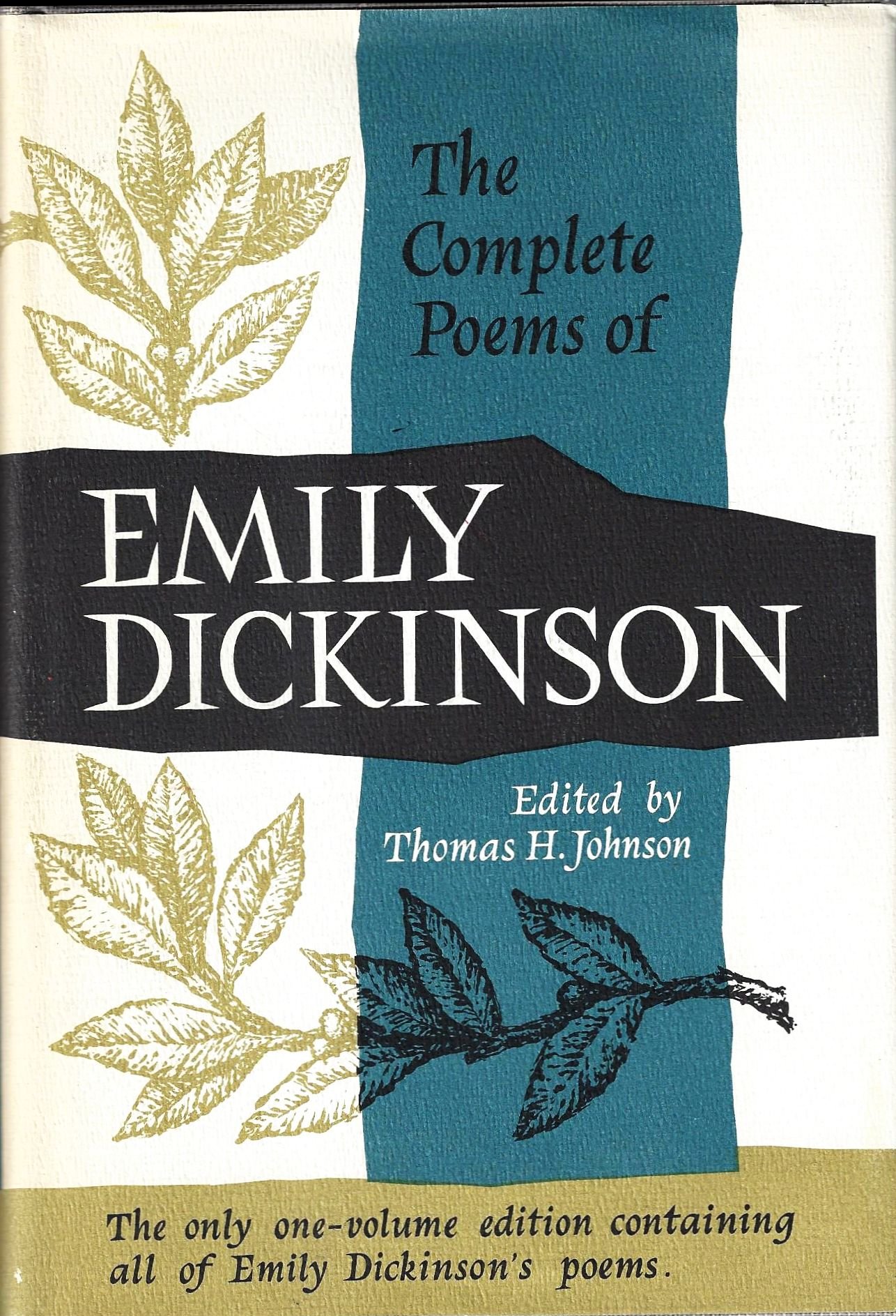 The Complete Poems of Emily Dickinson. the Only One-Volume Edition ...