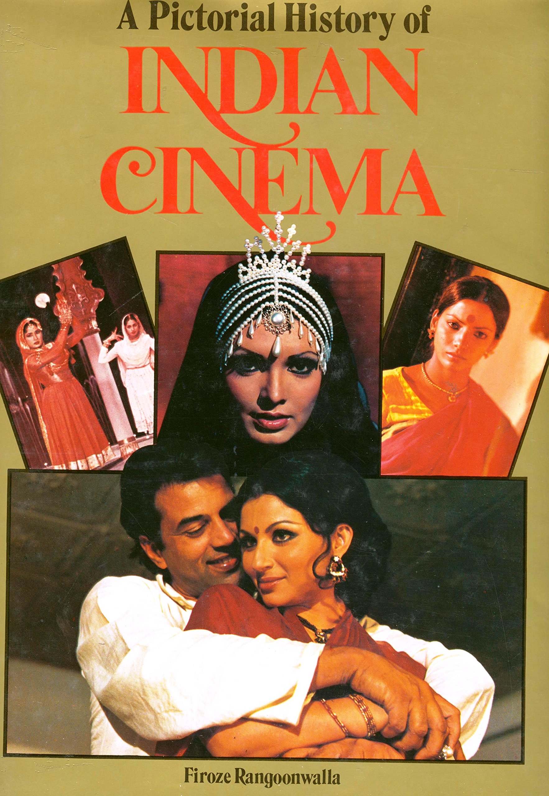 A pictorial history of Indian cinema by Firoze Rangoonwalla | Goodreads