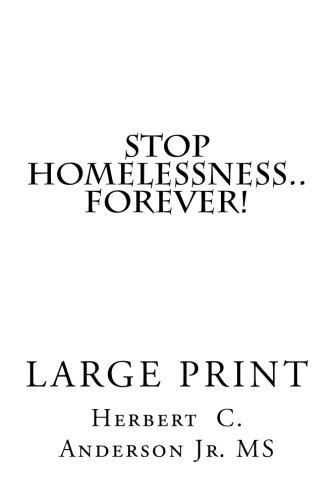 Stop Homelessness..Forever!: A Practical Guide With Tips and Secrets ...