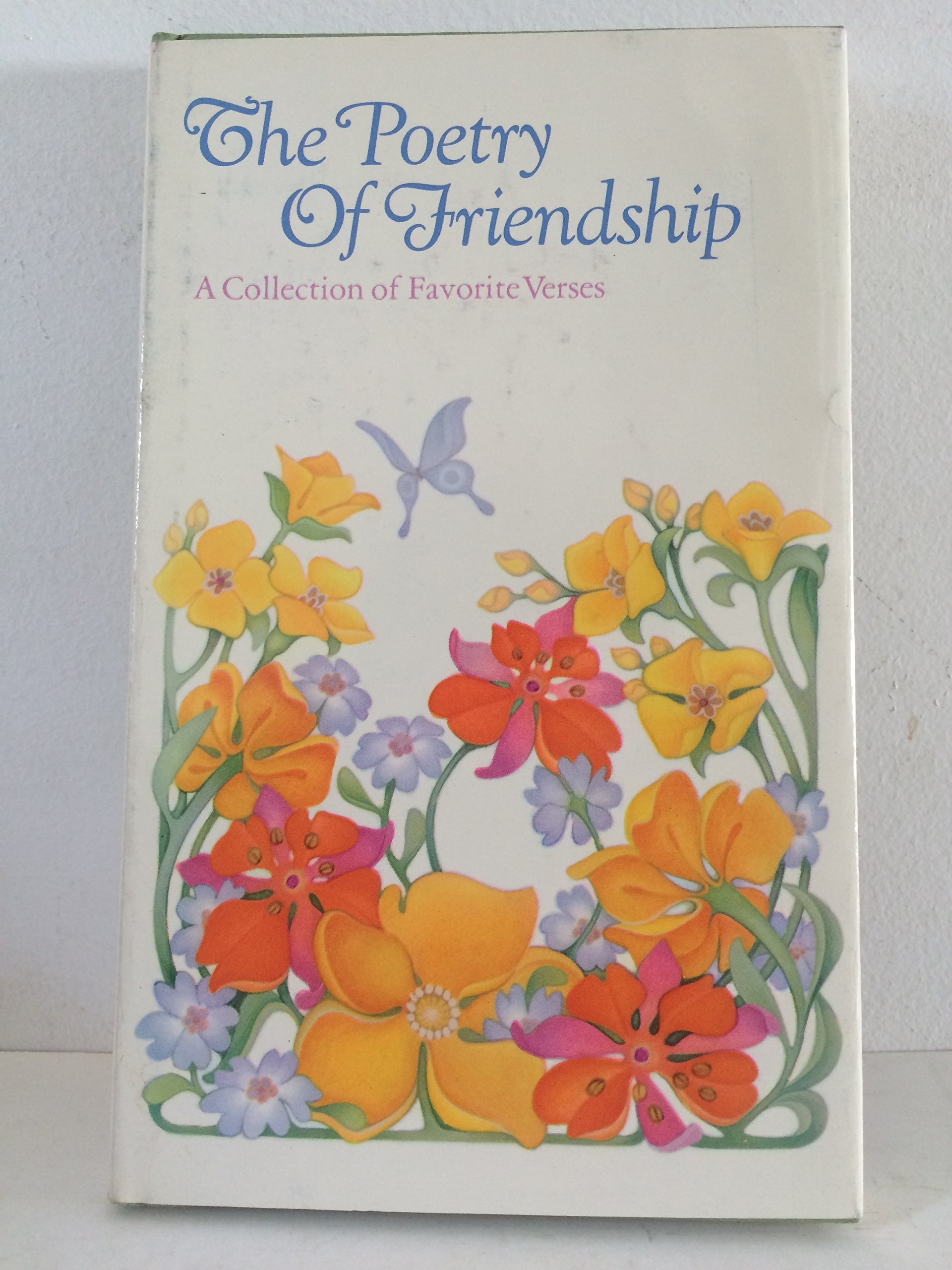 The poetry of friendship;: A collection of favorite verses by Beverly ...